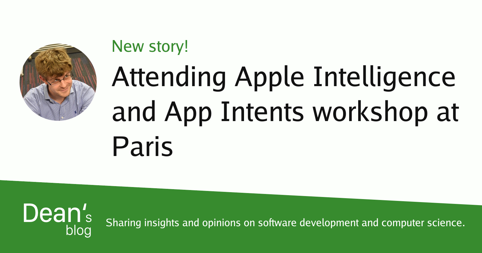 Attending Apple Intelligence and App Intents workshop at Paris — Dean’s ...